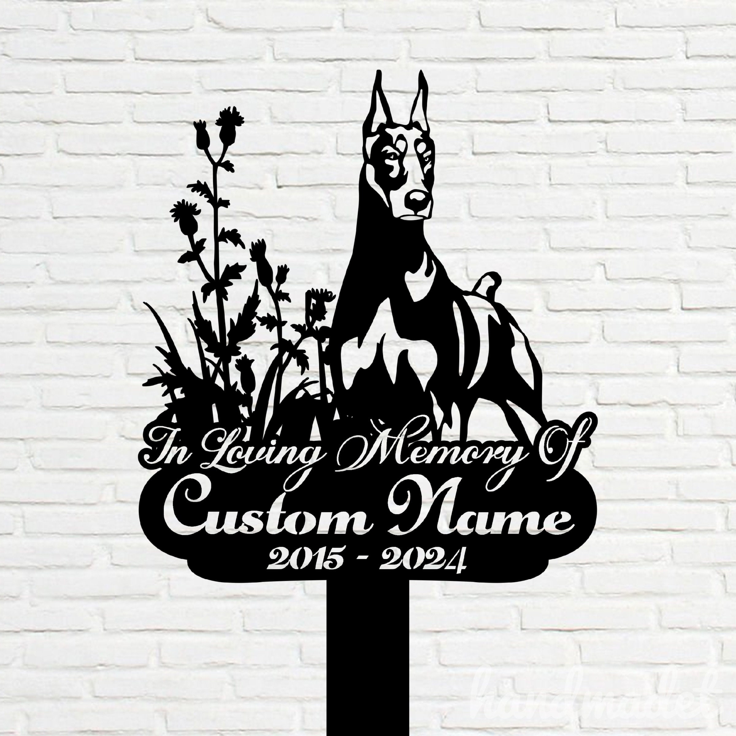 Custom Doberman Memorial Stake Metal Sign - Personalized Doberman Dog ...