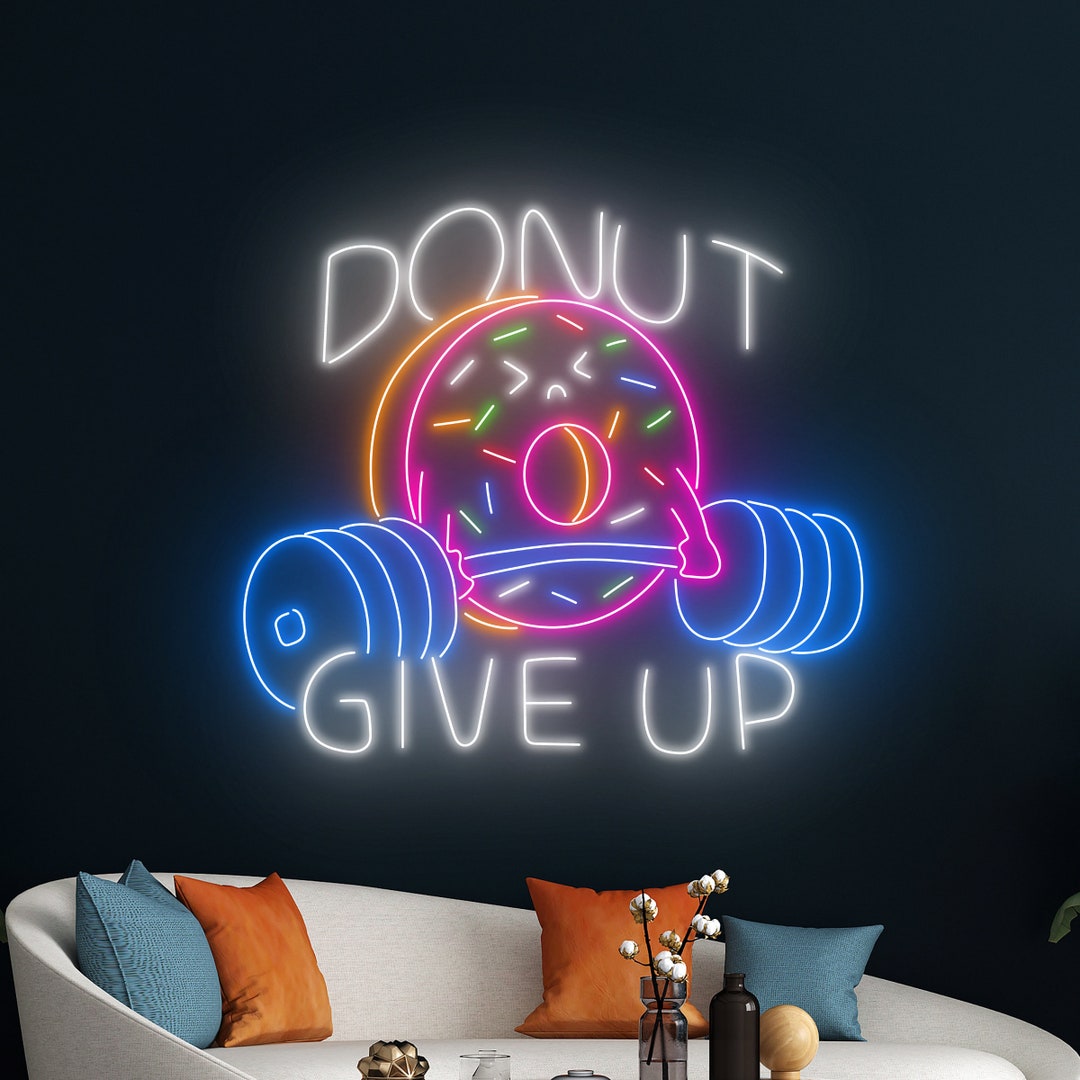 Donut Give up Neon Sign, Donut Lifts the Weight Neon Sign, Barbell ...