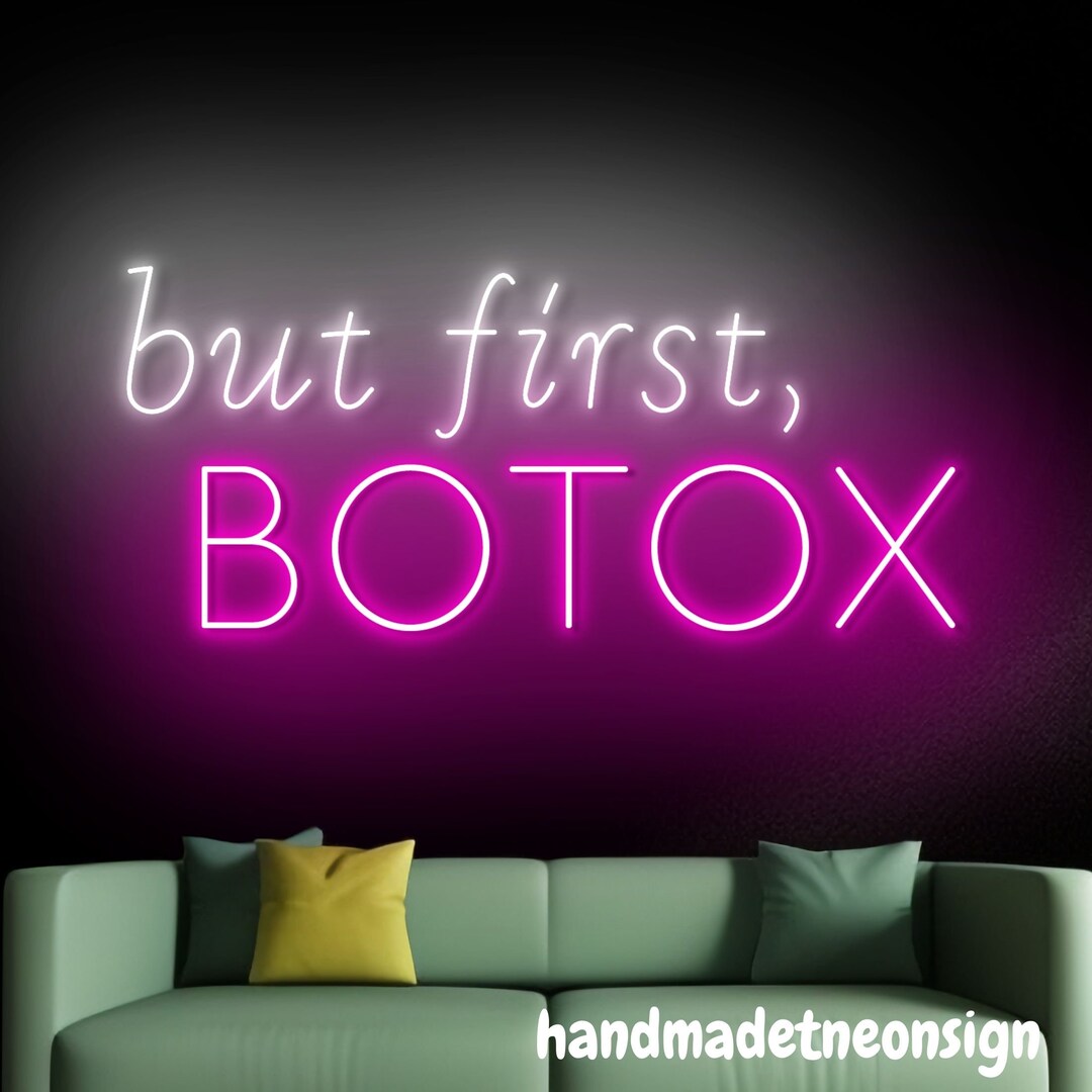 But First Botox Neon Sign, Botox Filler Led Sign, Botox Neon Light ...