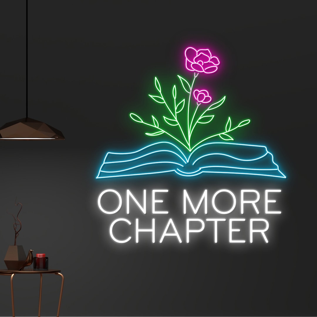 Custom One More Chapter Neon Sign, Flower Book Neon Light, Bookworm LED ...