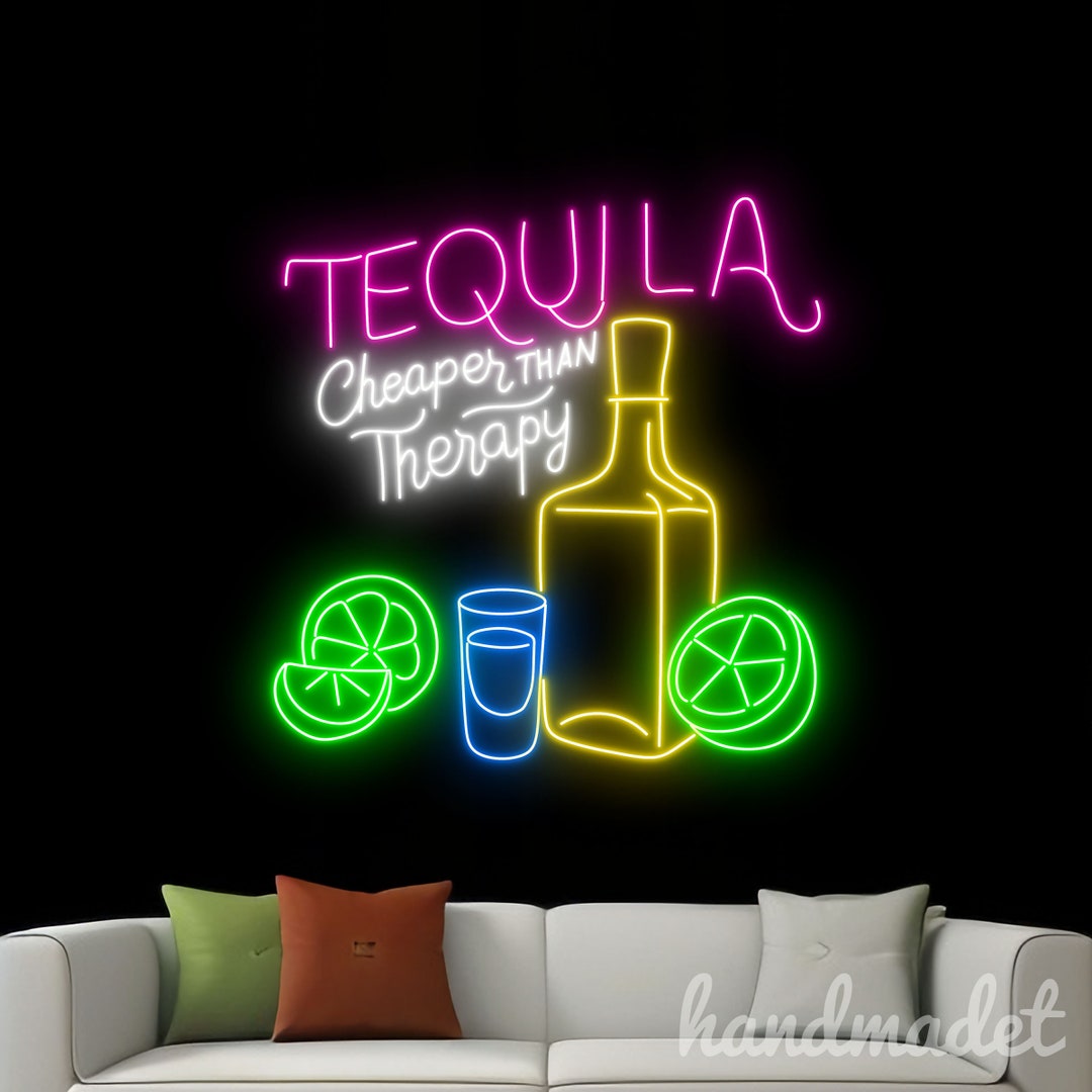 Tequila Cheaper Than Therapy Led Sign, Quote Tequila Neon Light ...