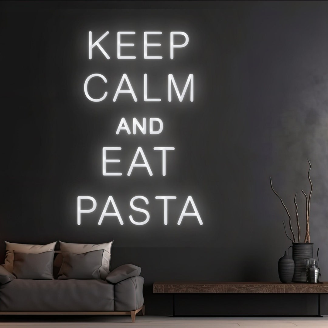 Custom Keep Calm and Eat Pasta Neon Sign, Custom Name LED Light, Pasta ...