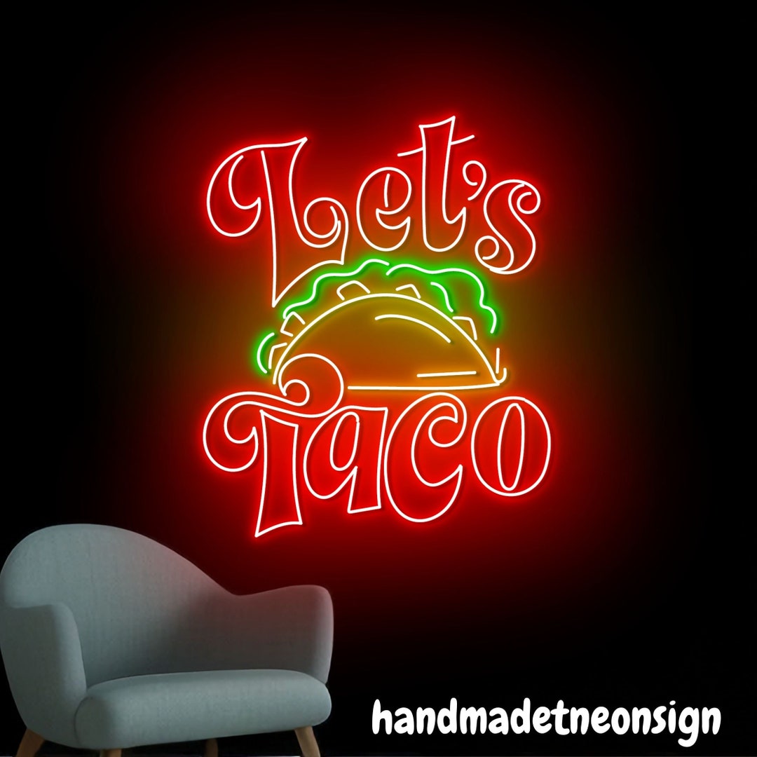 Let's Taco Neon Sign, Tacos Led Sign, Mexico Tacos Led Light, Tacos ...