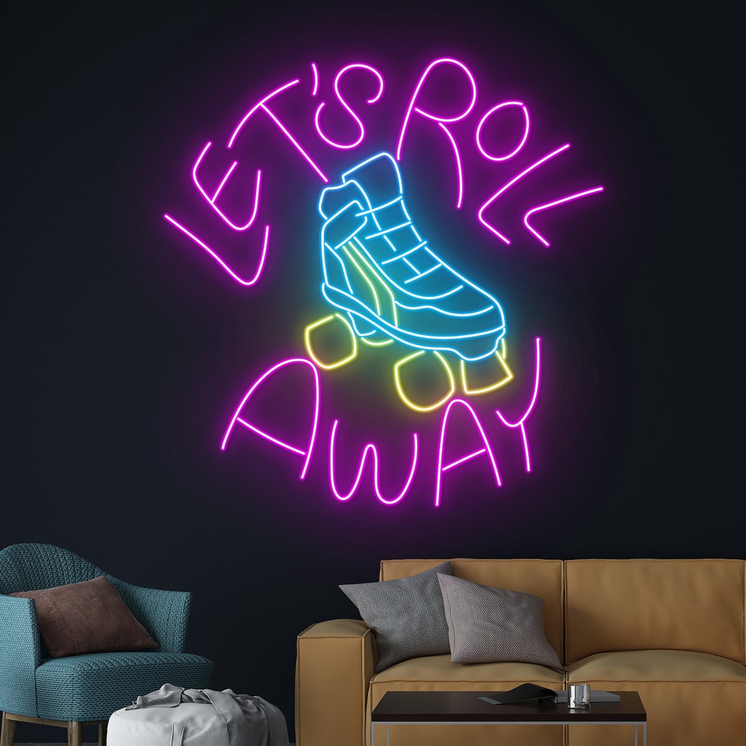 Let's Roll Away Roller Skate Neon Sign, Rolling Skate Led Sign, Roller ...