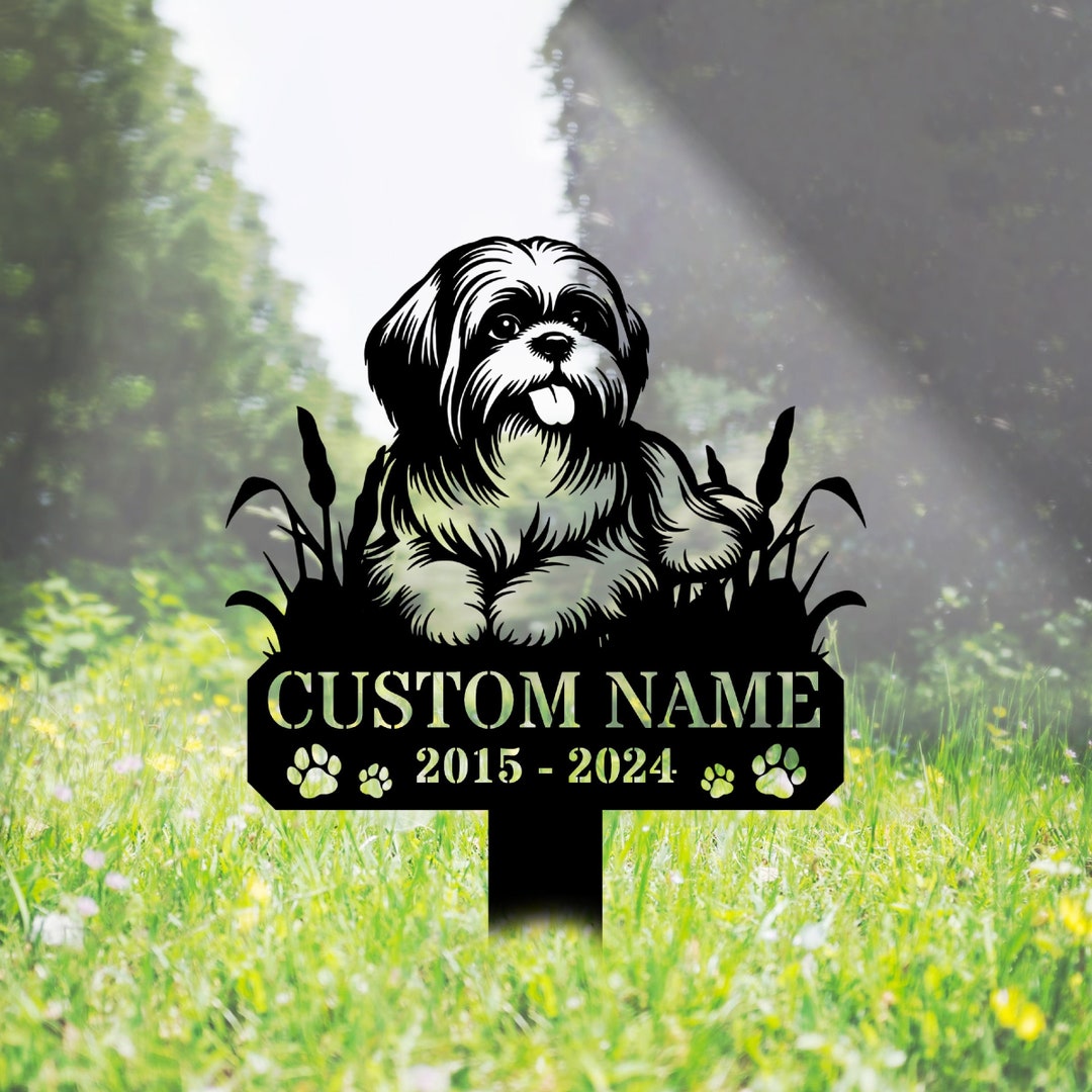 Custom Shih Tzu Dog Memorial Stake Metal Sign - Outdoor Shih Tzu Dog ...