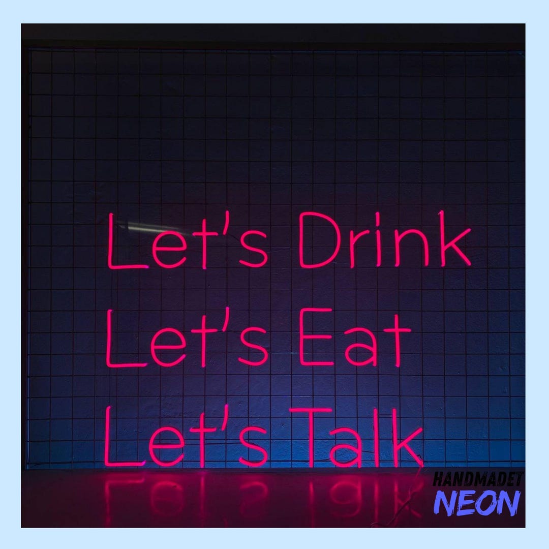 Custom Let's Drink Let's Eat Let's Talk Neon Light, Personalized Quote ...