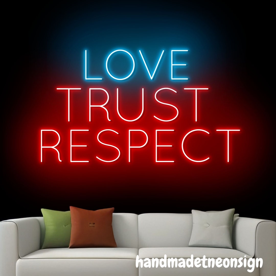 Love Trust Respect Neon Wall Sign, Words Led Wall Sign, Custom Quote ...