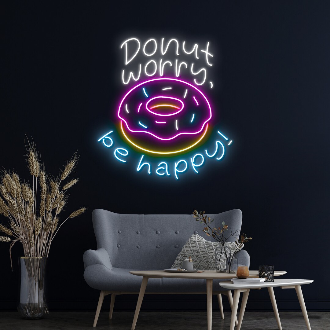Donut Worry Be Happy Neon Light Custom Neon Sign Donut Art Birthday T Kitchen Decor