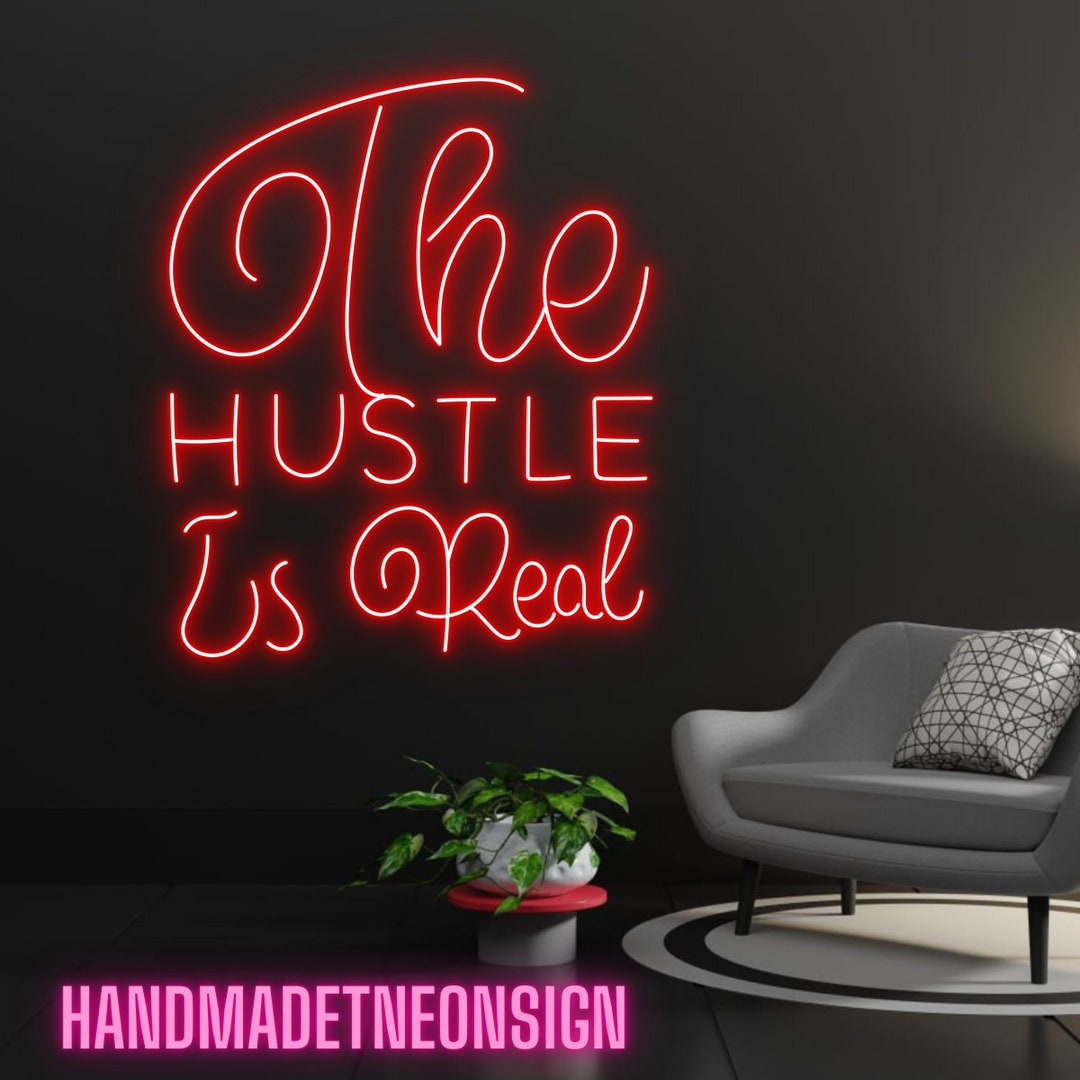 The Hustle is Real LED Neon Sign Quote LED Light for Home - Etsy