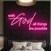 With God All Things Are Possible Neon Sign, Christian Catholic Wall Art ...
