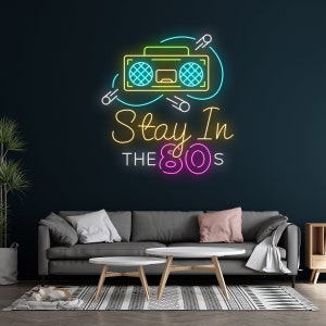 Stay in the 80s Led Sign, Retro Neon Sign, Wall Decor, Back to the 80s ...
