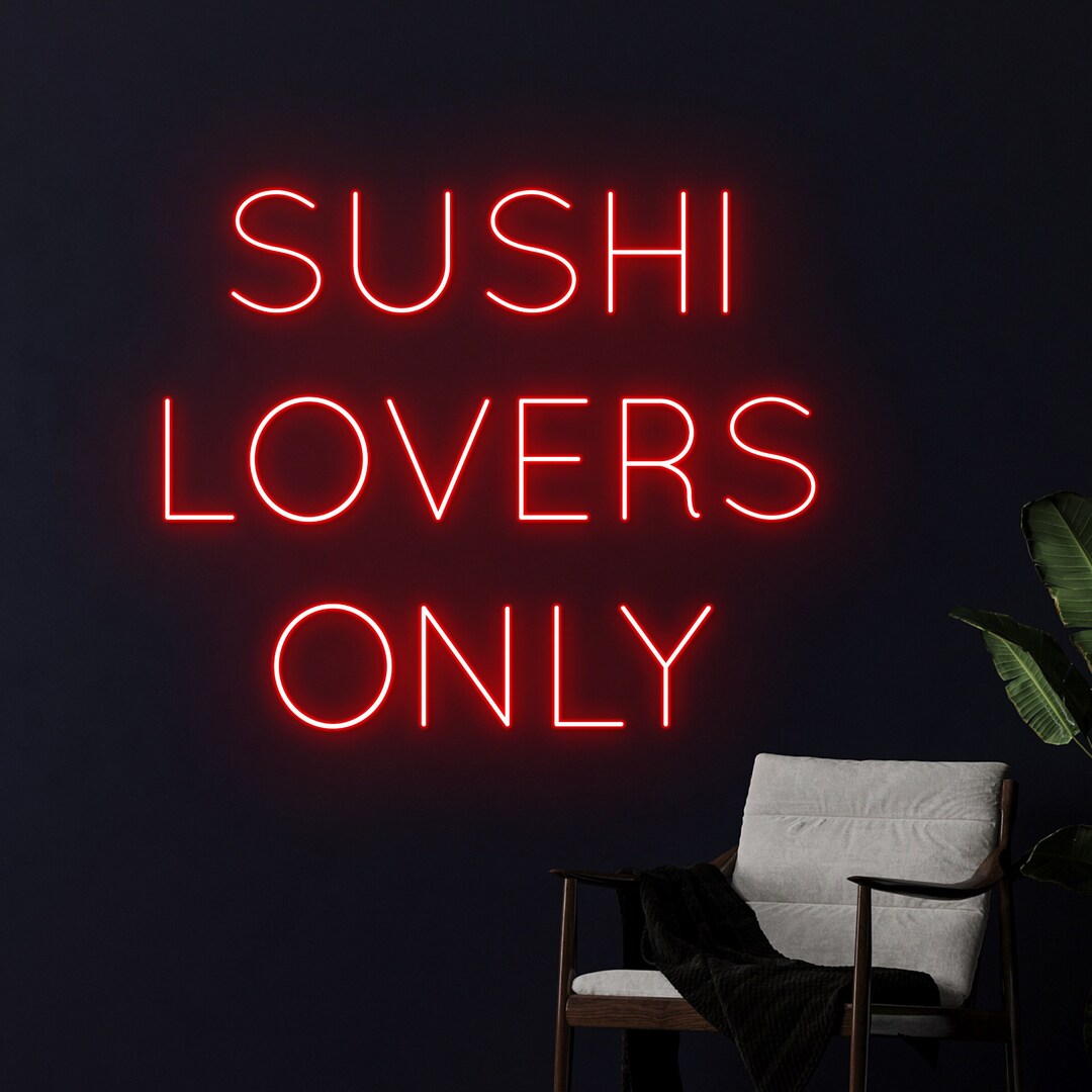 Sushi Lovers Only Neon Sign, Sushi Led Sign, Sushi Led Light, Japan ...
