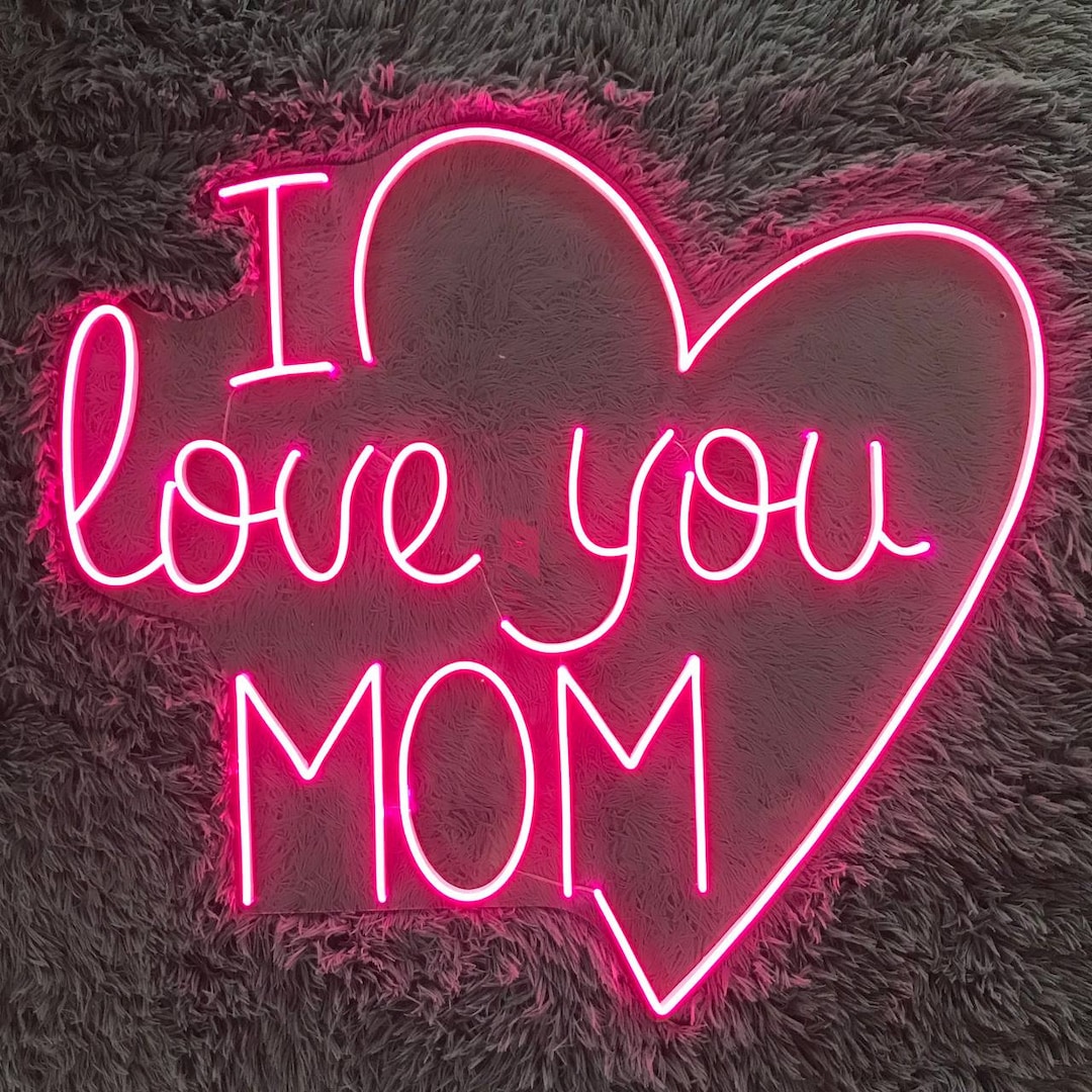 I Love You MOM Led Sign, Happy Mother Day Neon Sign, Wall Decor, Mother's Day Neon Sign, Best ...