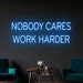 Nobody Cares Work Harder Neon Sign, Motivation Neon Sign, Wall Decor ...