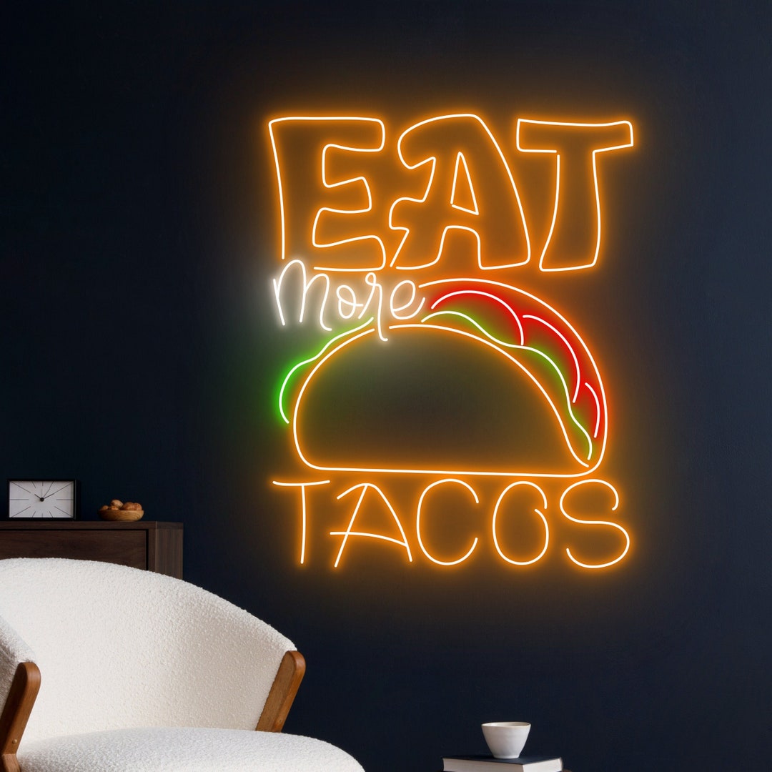 Eat More Tacos Neon Sign, Taco Neon Light, Tacos Led Light, Tacos Chef ...