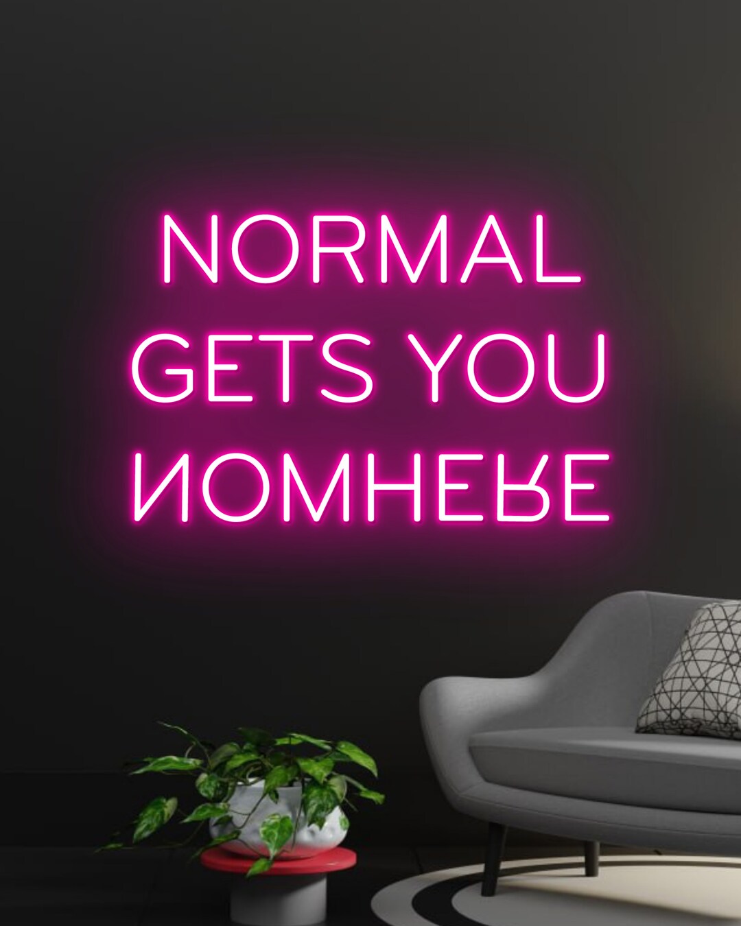 Normal Gets You Nowhere Neon Sign Custom Neon Sign Motivational Wall ...