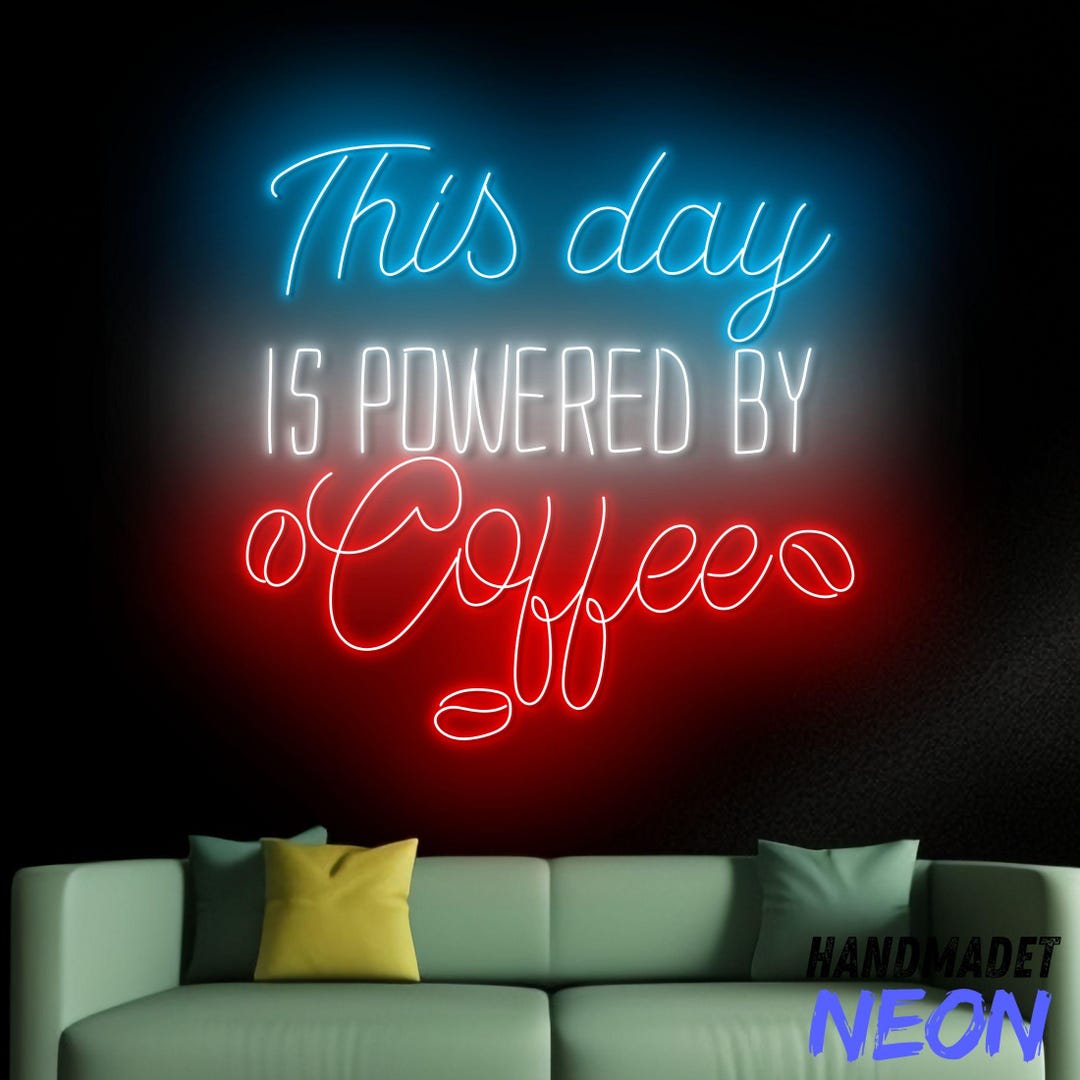 This Day is Powered by Coffee Neon Sign, Coffee Led Sign, Coffee Bean ...