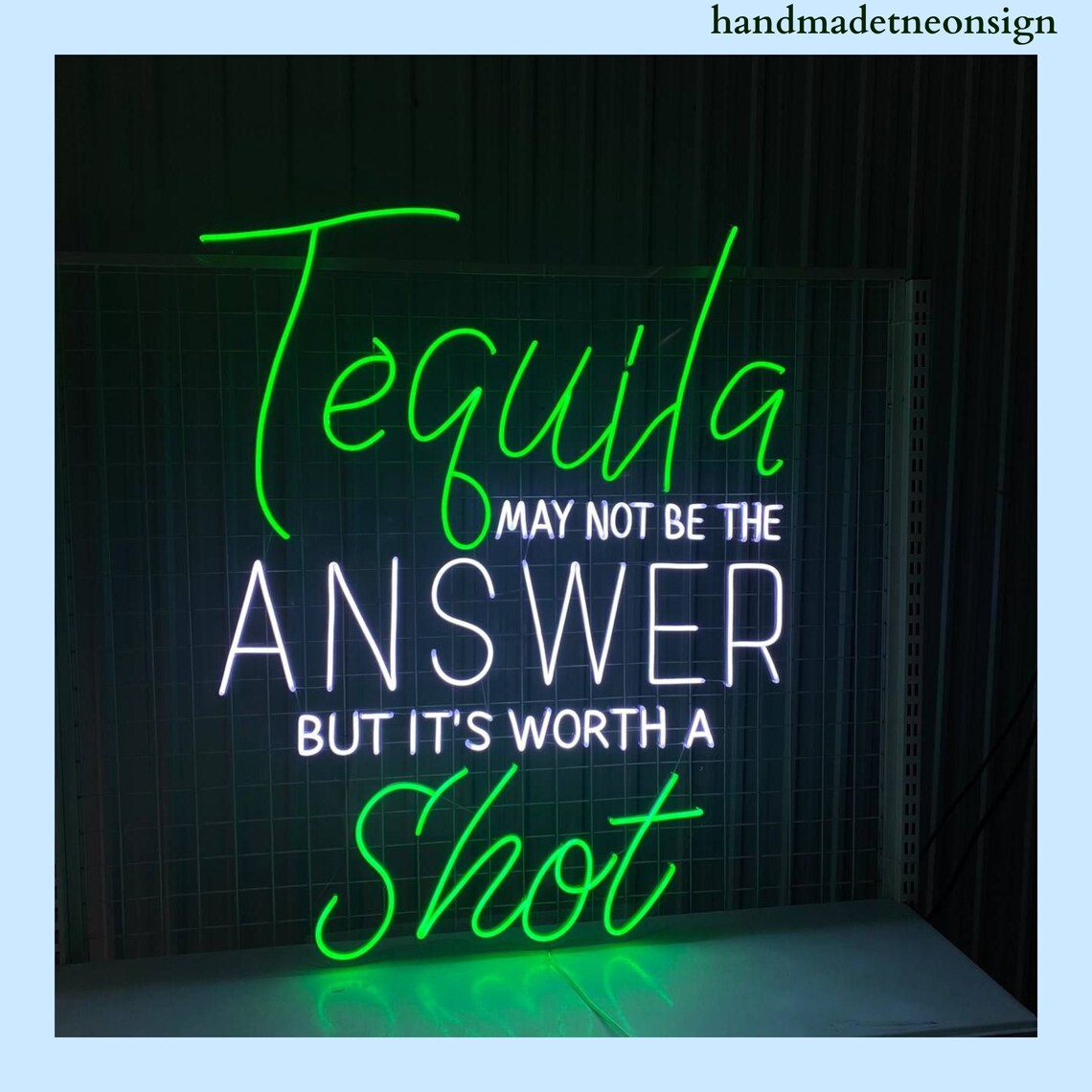 Tequila May Not Be the Answer but It's Worth A Shot Neon Sign, Tequila ...