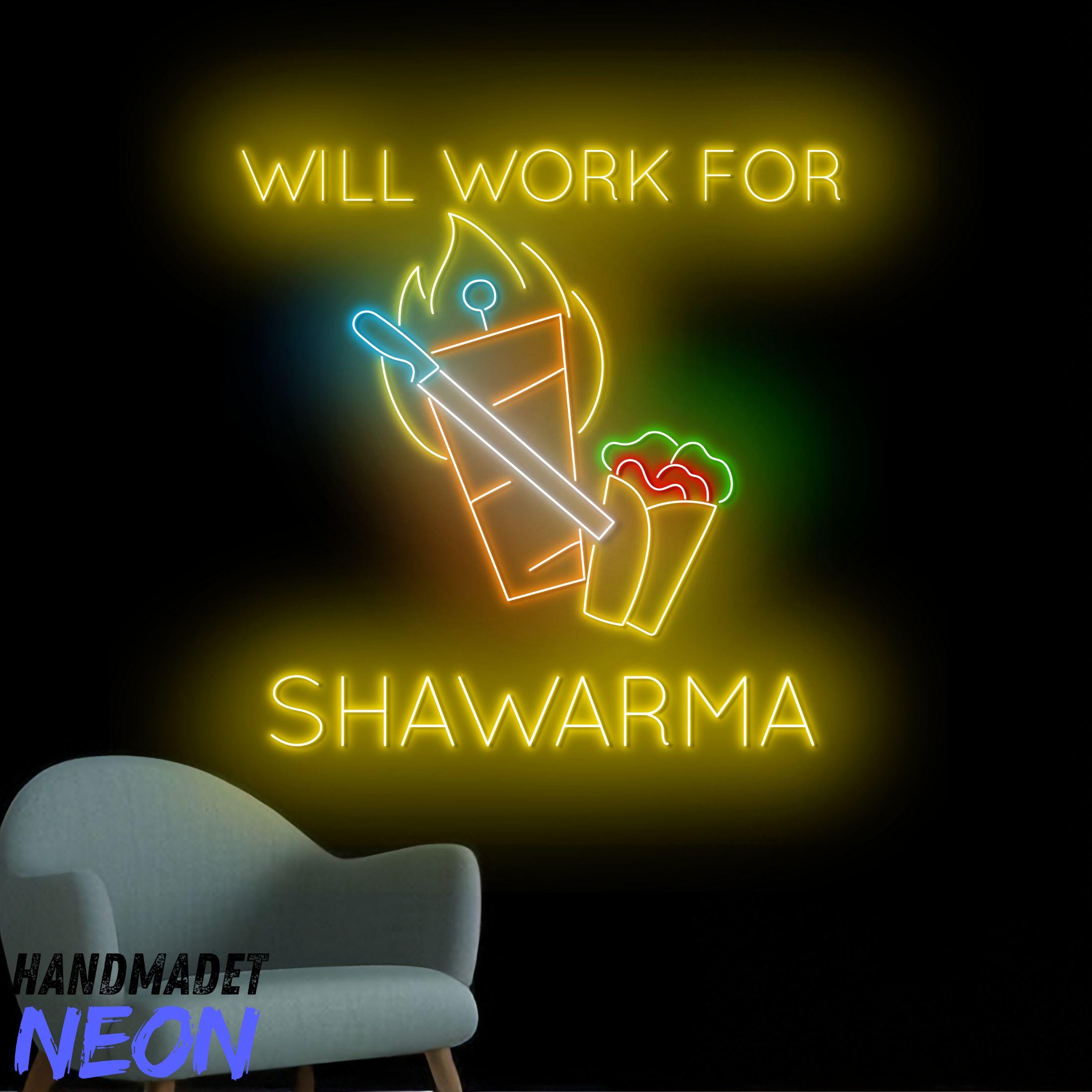 Will Work for Shawarma Neon Sign, Shawarma Led Sign, Middle Eastern ...
