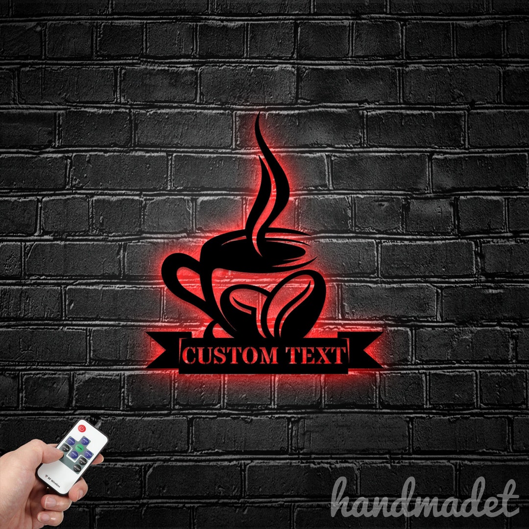 Personalized Coffee Cup Metal Wall Sign, Cafe Metal Wall Light, Drink ...