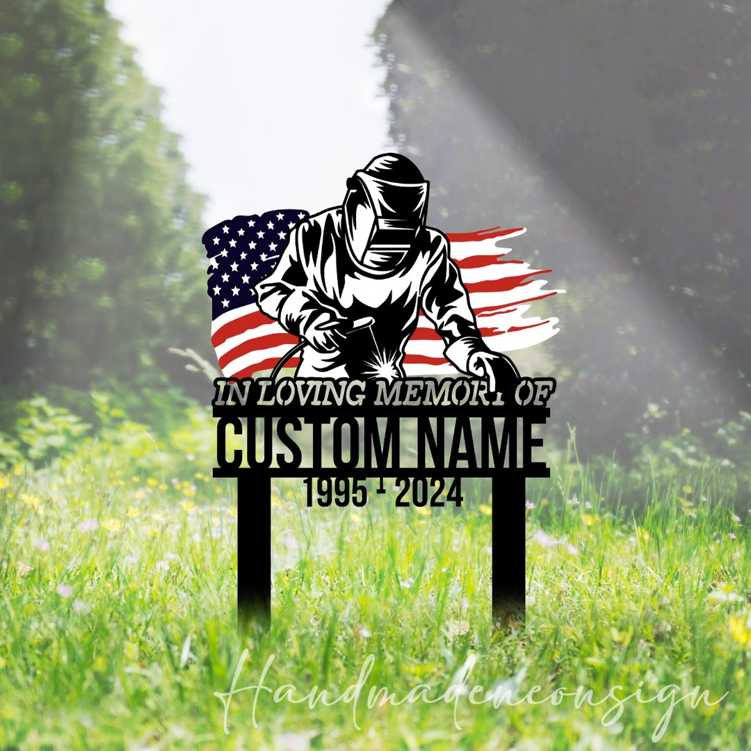 Custom Welder Memorial Stake, Welder Man Metal Stakes, Welder Grave ...