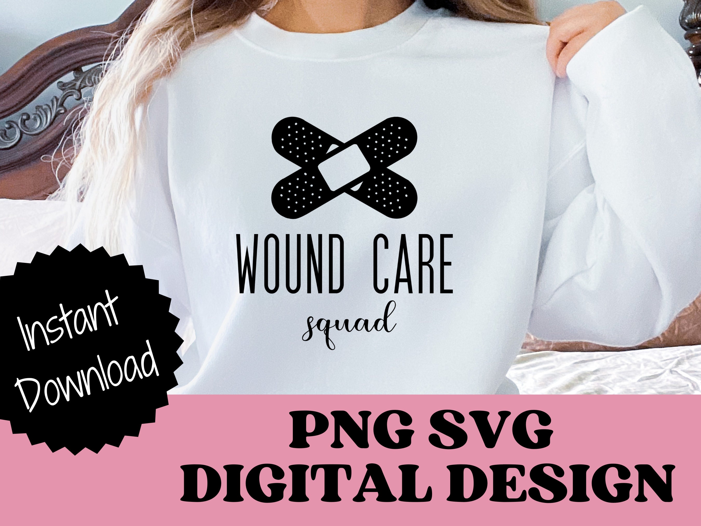 Wound Care Squad Medical SVG PNG Digital Tshirt Design, 12x12 Cricut ...