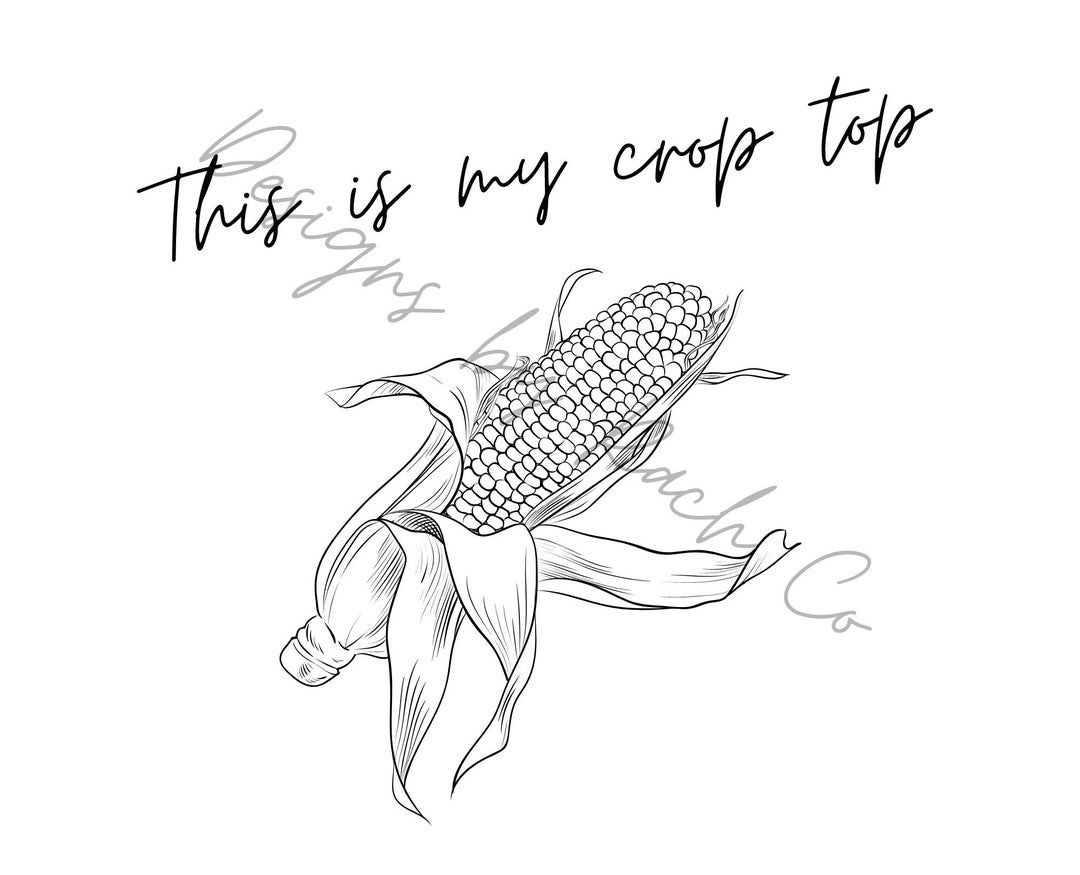 This is My Crop Top - Corn PNG - Etsy