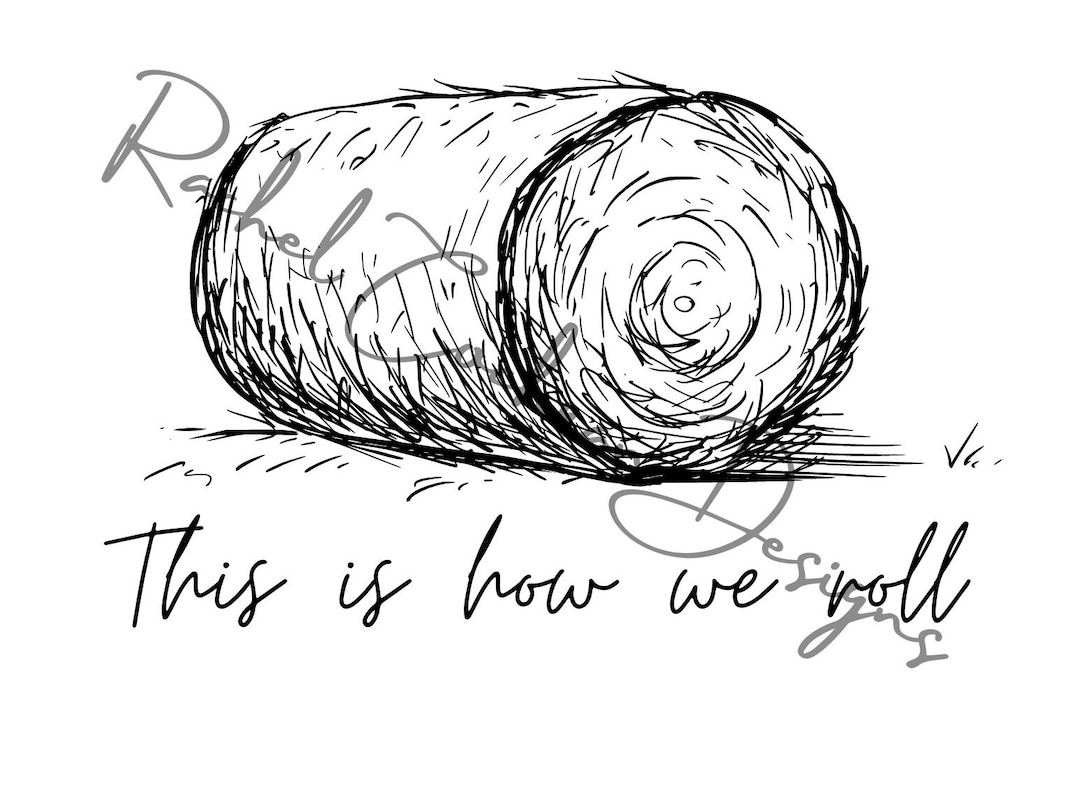 This is How We Roll Hay Bale PNG - Etsy