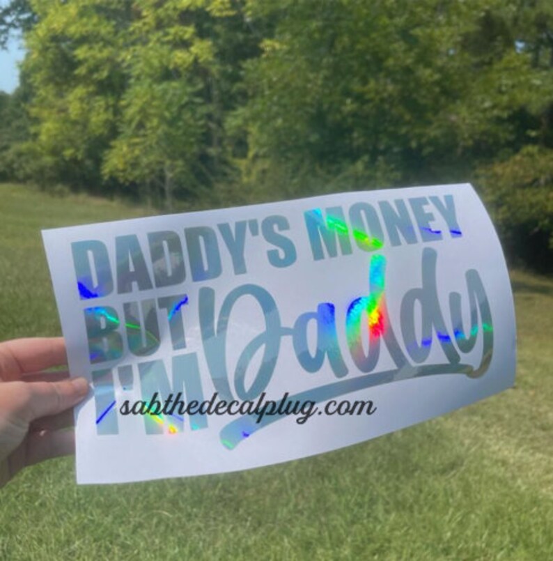 Daddys Money But Im Daddy Decal Stunna Empire Etsy