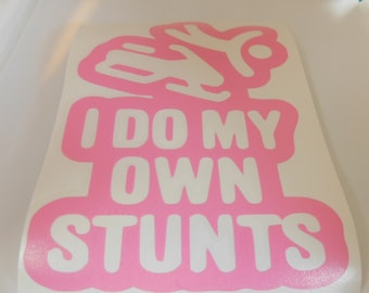 I Do My Own Stunts Sticker - Etsy