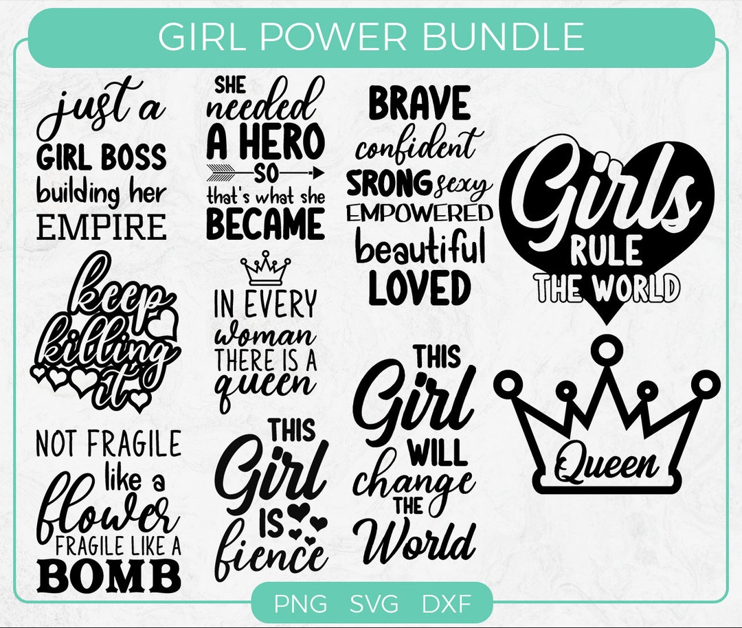 Girl Power Svg Bundle, Women Empowerment, Motivational, Positive Quotes ...