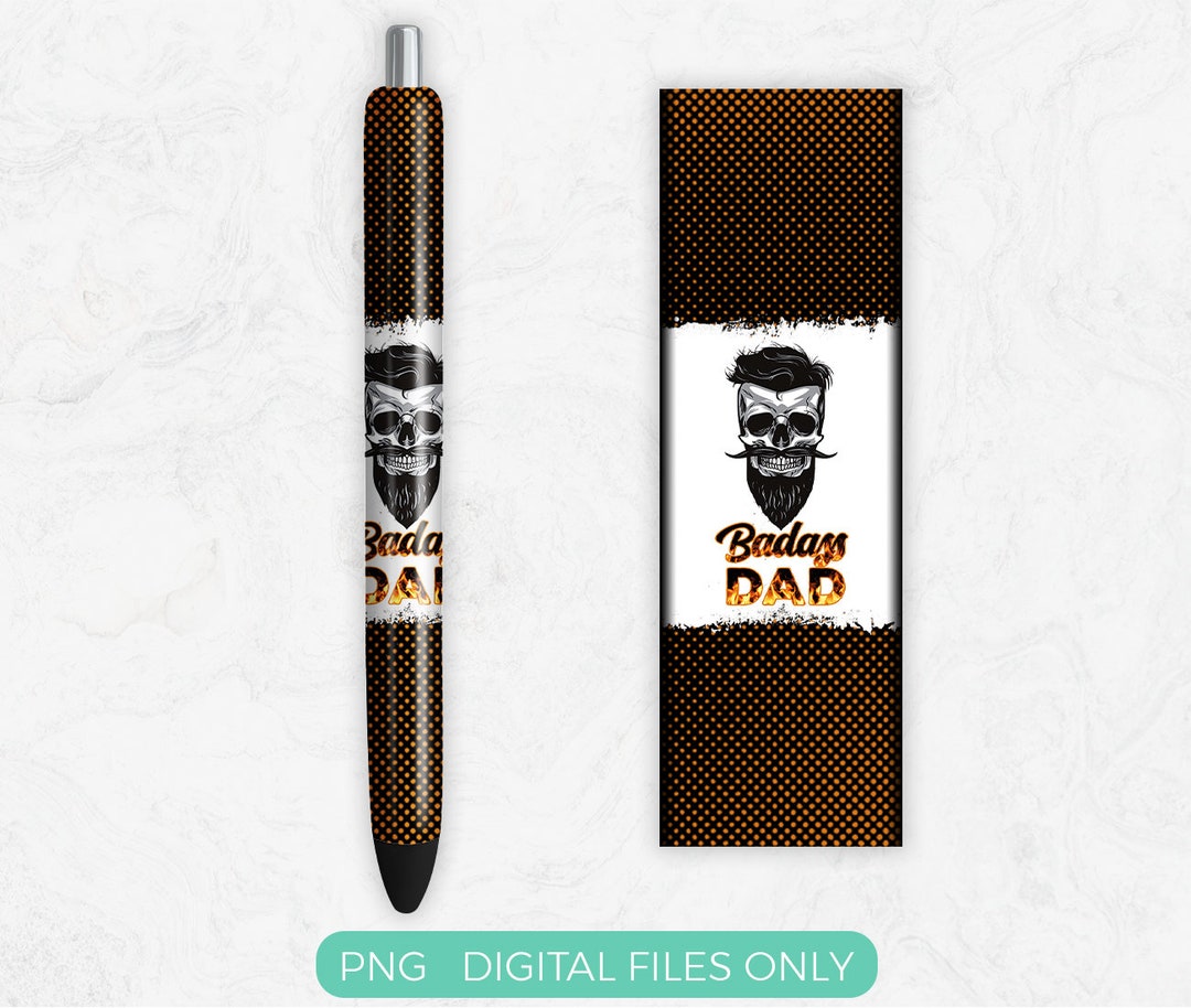 Badass Dad Epoxy Pen Wrap Png Sublimation Design, Digital Download - Etsy