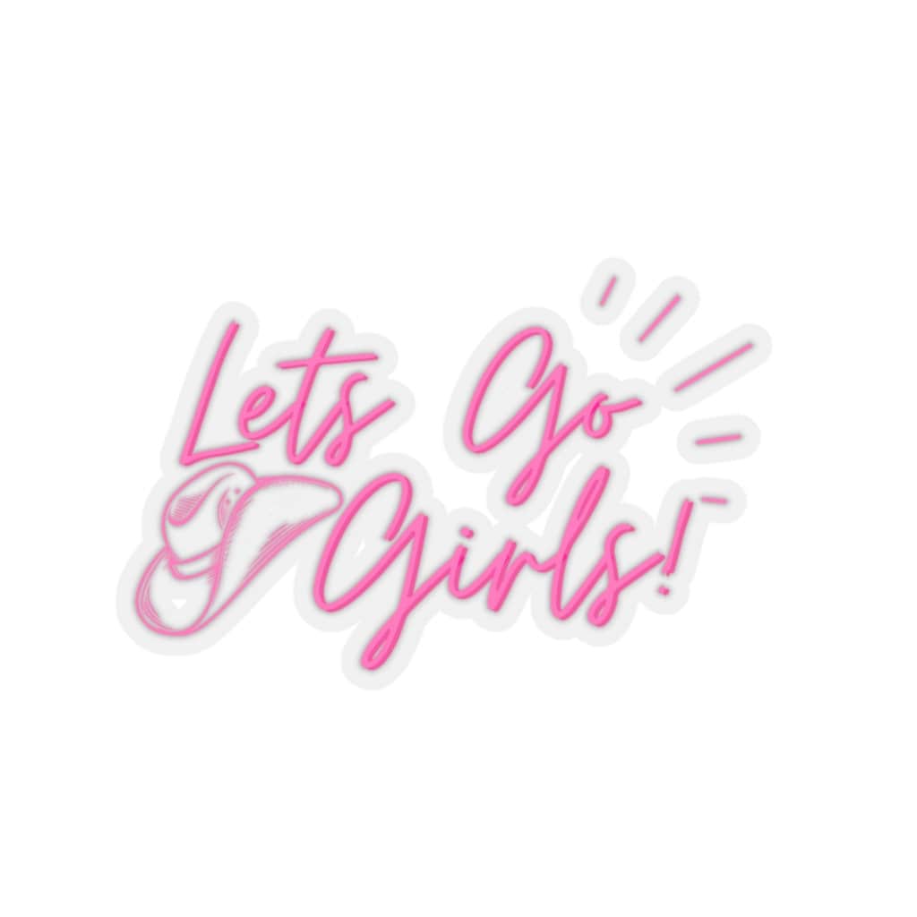 Lets Go Girls Sticker - Etsy