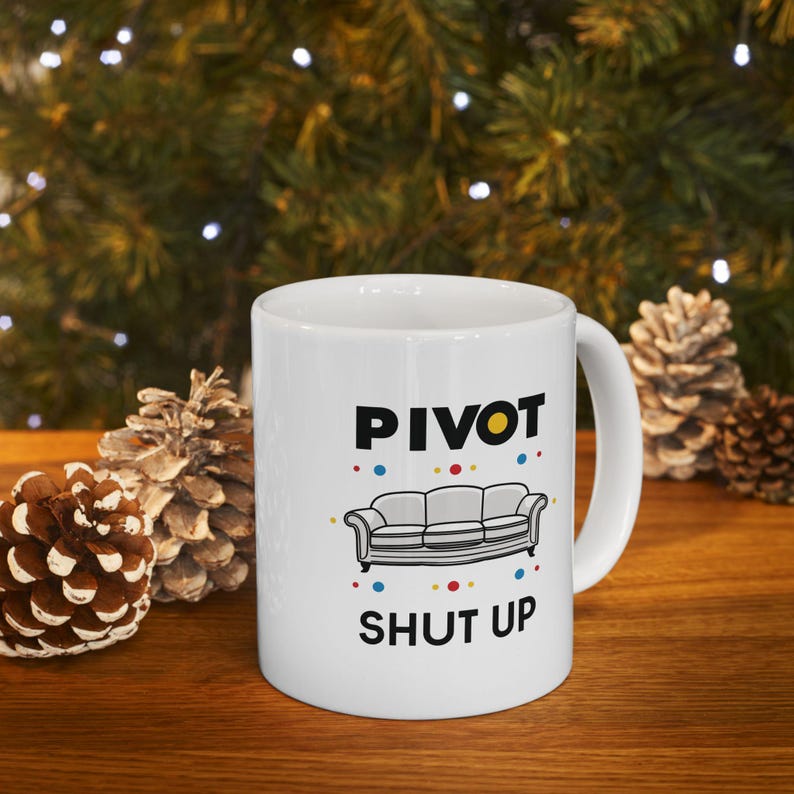 Pivot Mug Friends TV Show Coffee Cup, Ross Geller Couch Scene, Funny ...