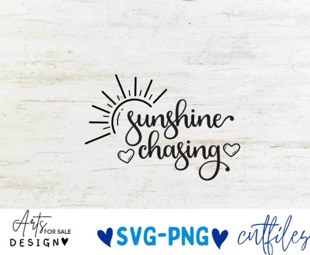 Chasing Sunshine Svg Summer 2022 Svg Summer Svg Vacation - Etsy