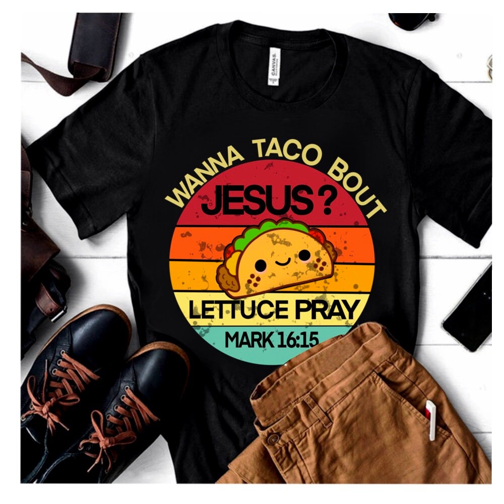 Wanna Taco About Jesus PNG - Etsy