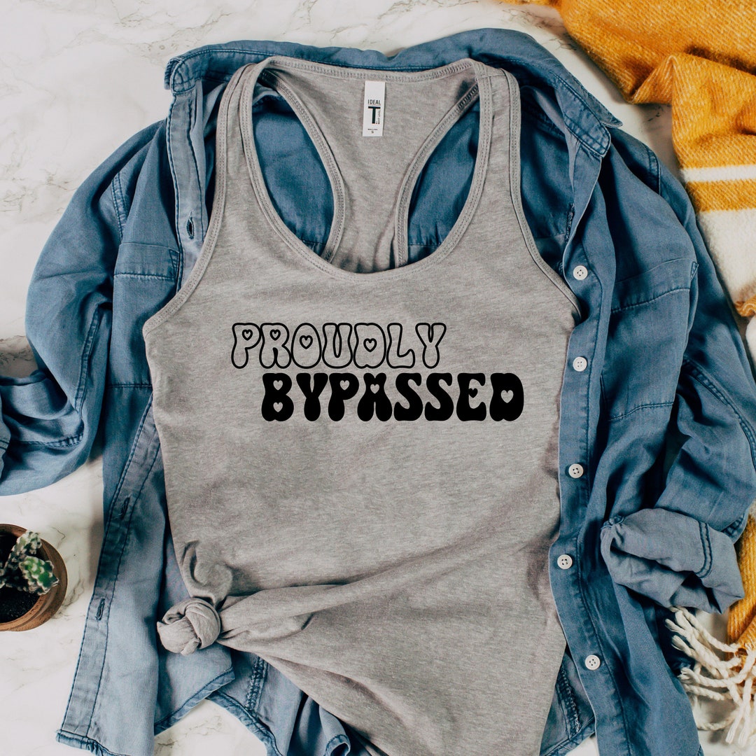 Proudly Bypassed, Gym Shirt for Bariatric Surgery Patients, Gastric ...