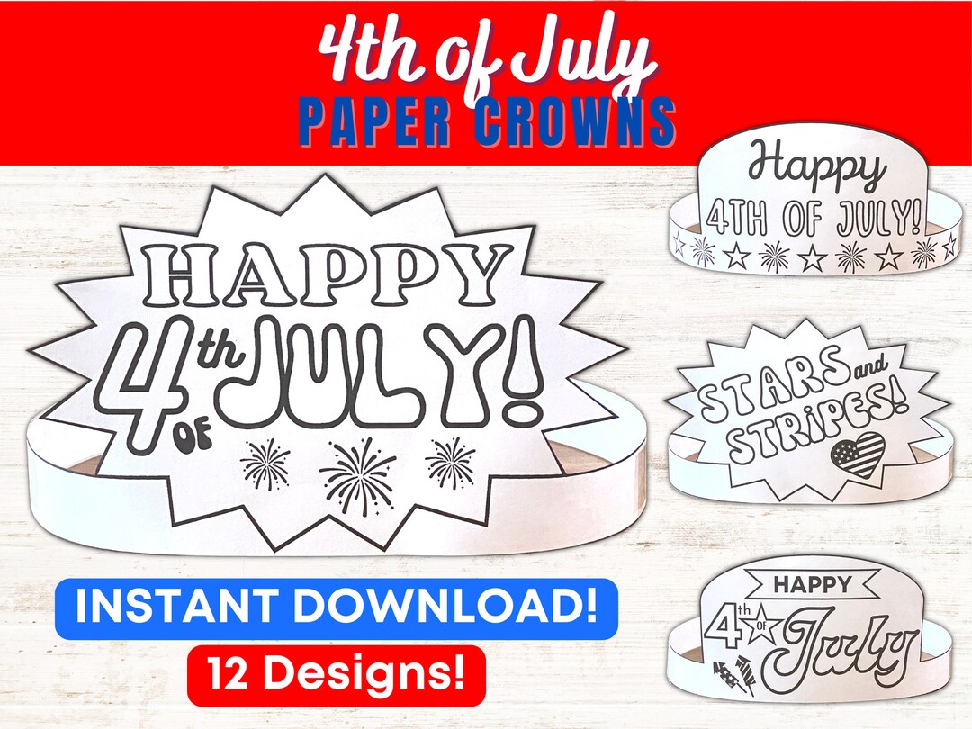 Fourth of July Paper Crown Hats | 4th of July Kids Craft Activity ...