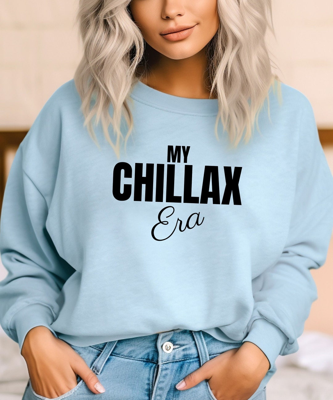 Unisex Crewneck Sweatshirt. 'my CHILLAX Era' Sweatshirt Design. Perfect ...