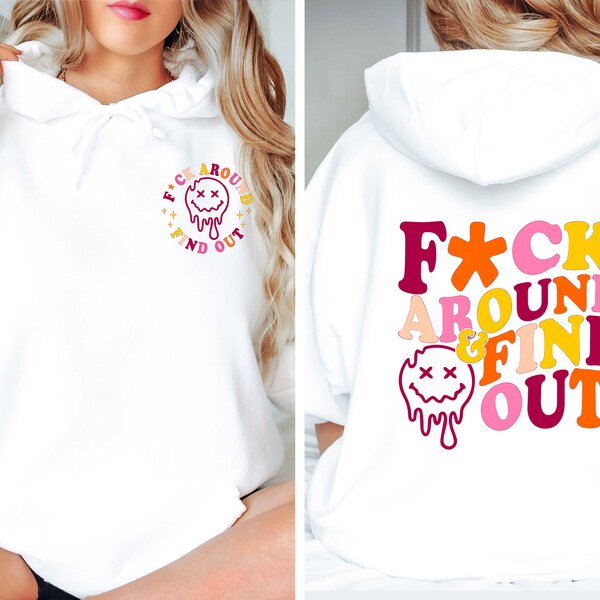 F*ck Around and Find Out T Shirt - Etsy