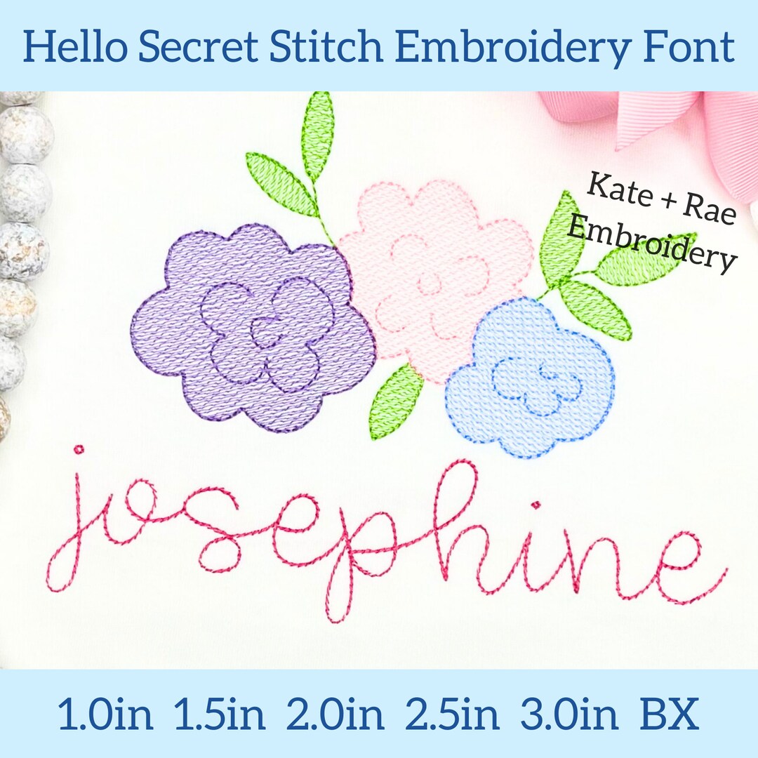 Hello Secret Stitch Embroidery Font Bean Stitch Embroidery Font Satin ...