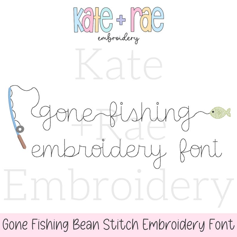 Gone Fishing Bean Stitch Embroidery Font - Fishing Embroidery Font ...