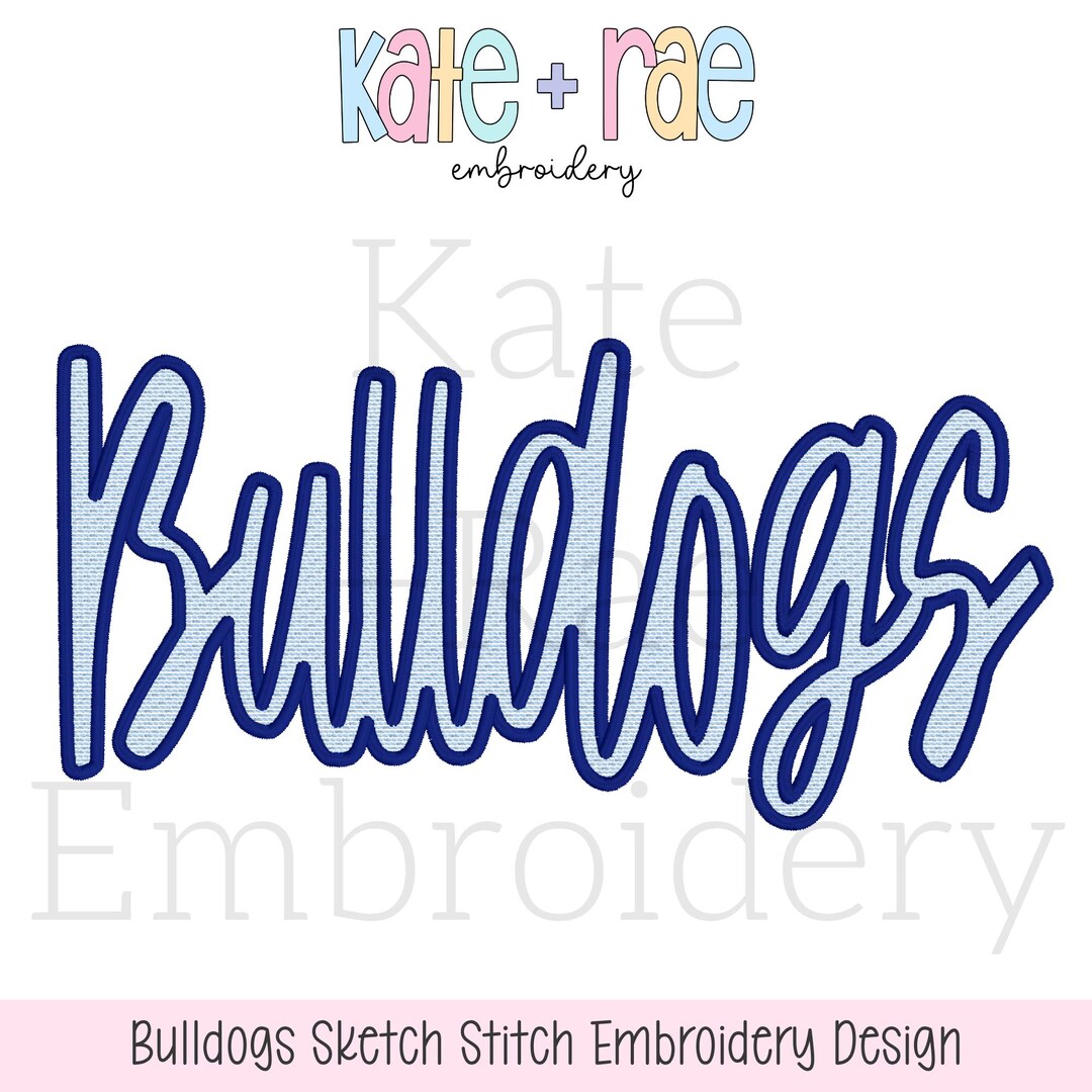 Bulldogs Script Sketch Stitch With Satin Stitch Outline Embroidery ...