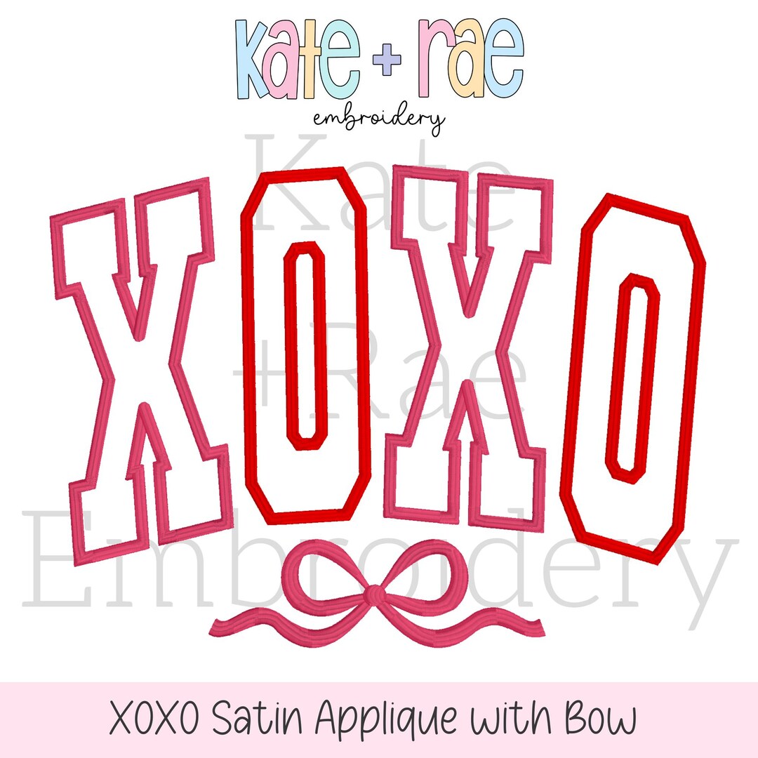 Curved XOXO With Bow Satin Stitch Applique Embroidery Design • XOXO Satin Stitch Applique ...
