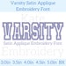 Varsity Satin Stitch Applique Embroidery Font - Varsity Embroidery Font ...