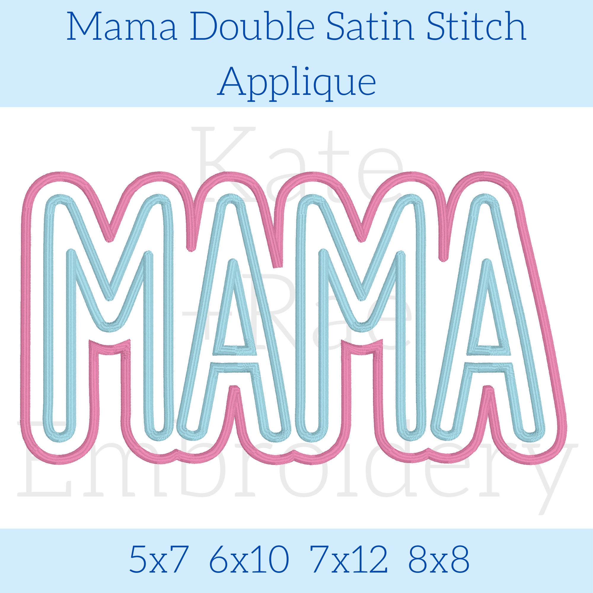 MAMA Double Satin Stitch Applique - MAMA Applique - Satin Applique ...