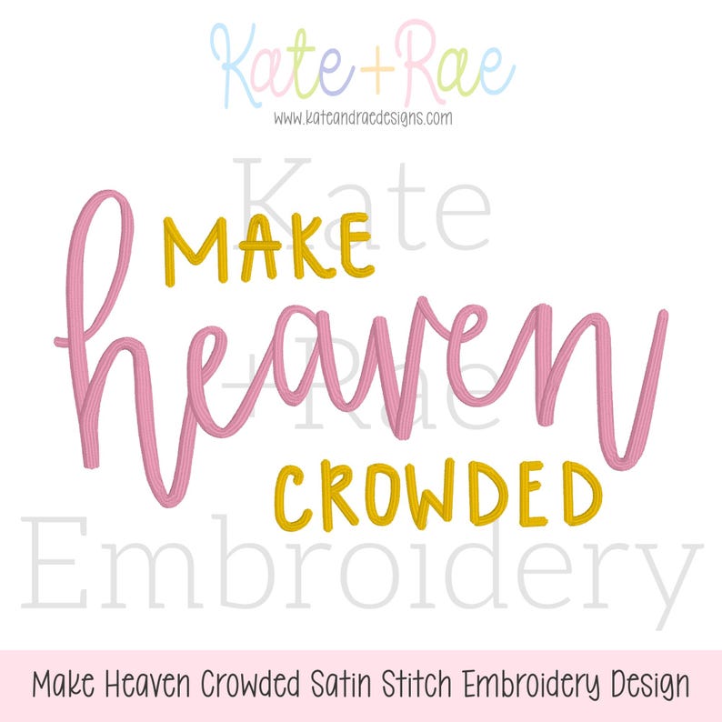 Make Heaven Crowded Satin Stitch Embroidery Design • Faith and ...
