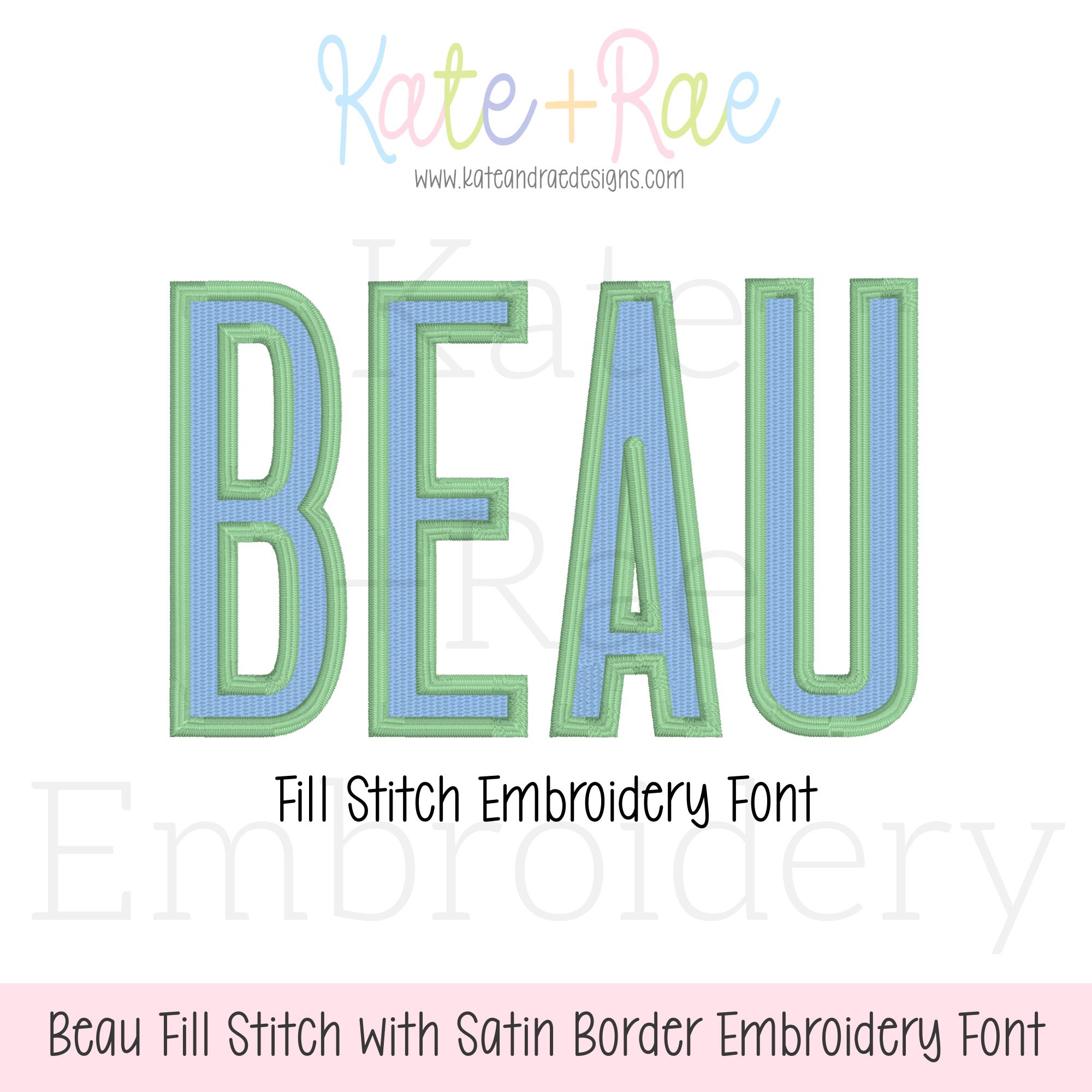 Beau Fill Stitch With Satin Border Machine Embroidery Font • Digital ...