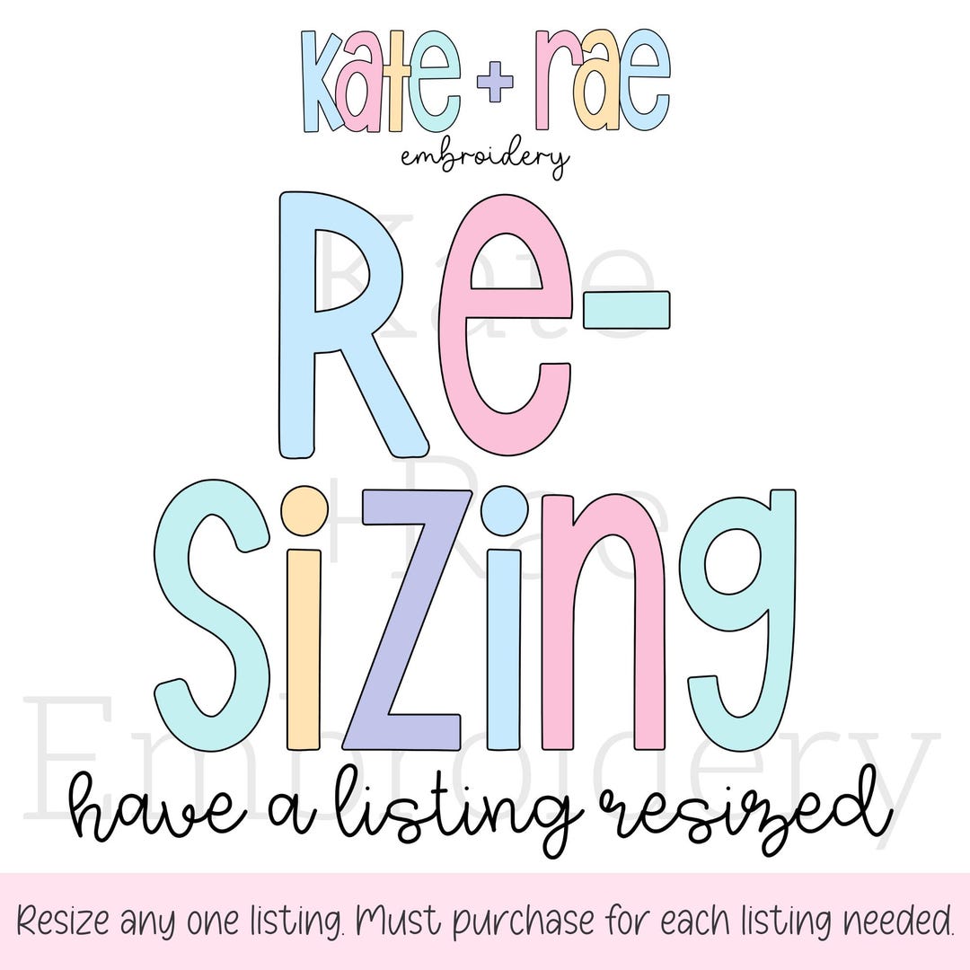 Resizing for ONE Embroidery Design in ONE Size - Must Purchase WITH ...