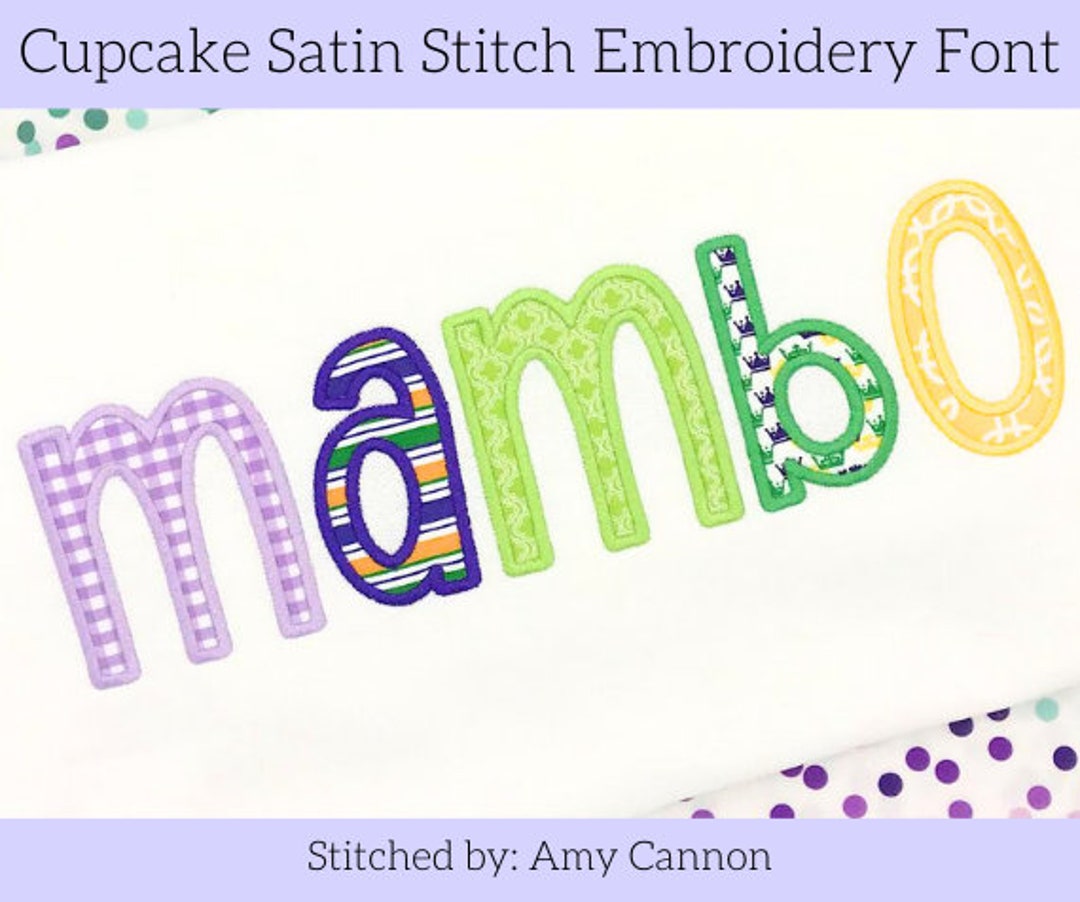 Cupcake Satin Stitch Applique Embroidery Font Satin Stitch Embroidery ...